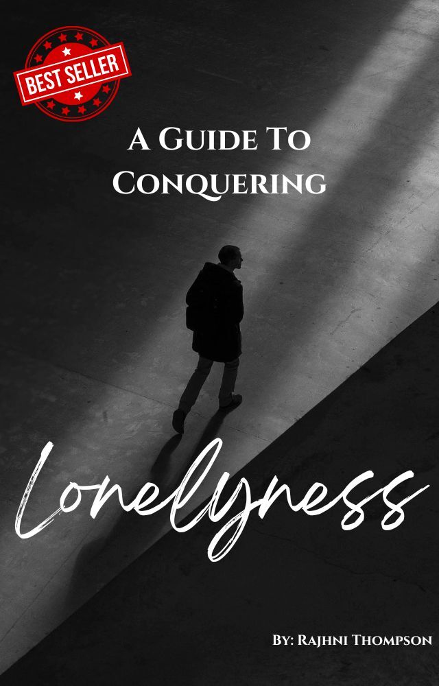 A Guide To Conquering Loneliness