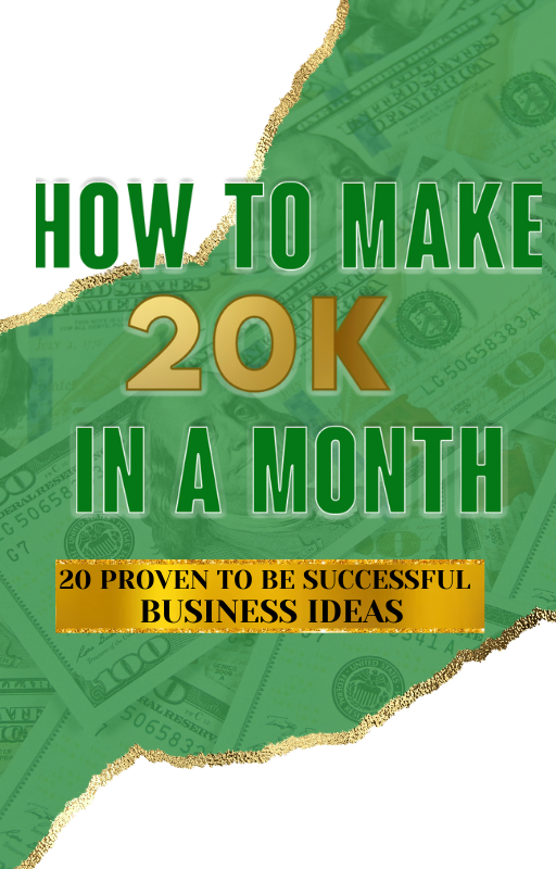 HOW TO MAKE 20k IN A MONTH