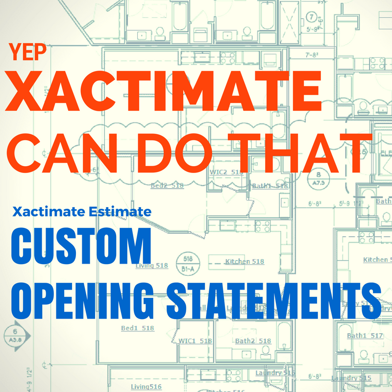 Ultimate Xactimate Opening Statement