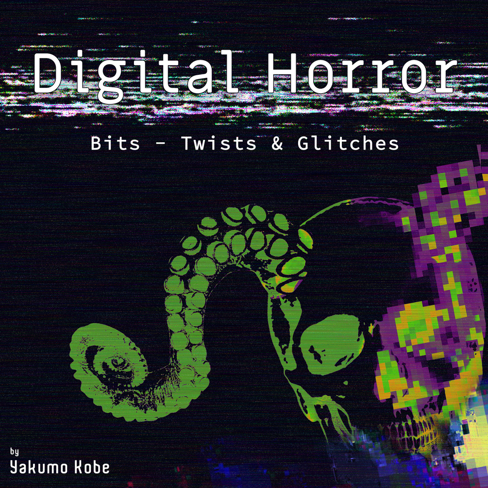 Digital Horror Bits - Twists & Glitches