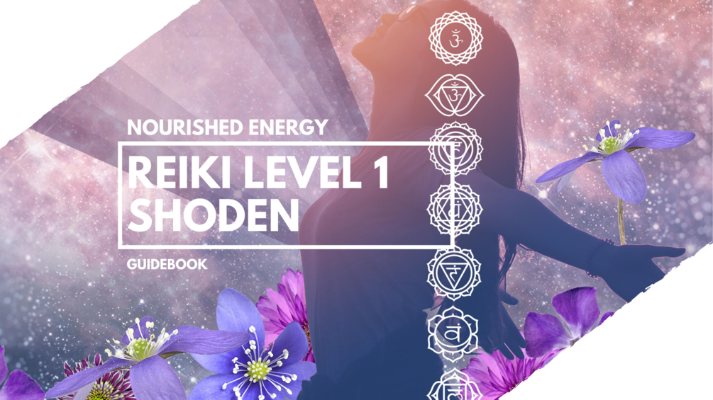 Reiki Level 1 (Shoden)