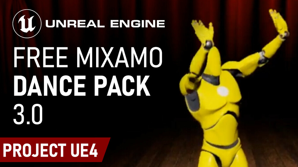 Mixamo Dance Pack 3.0 - Free Unreal Engine Project