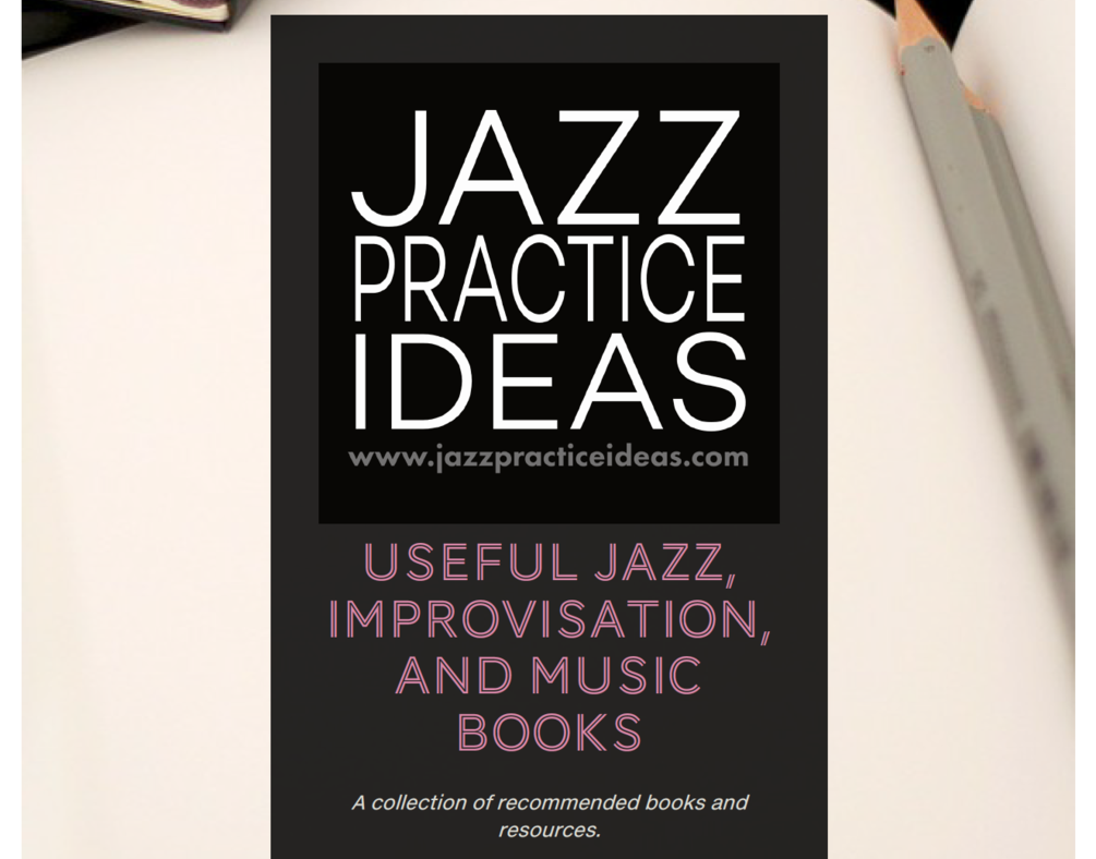 JAZZ & IMPROVISATION BOOK RECOMMENDATIONS
