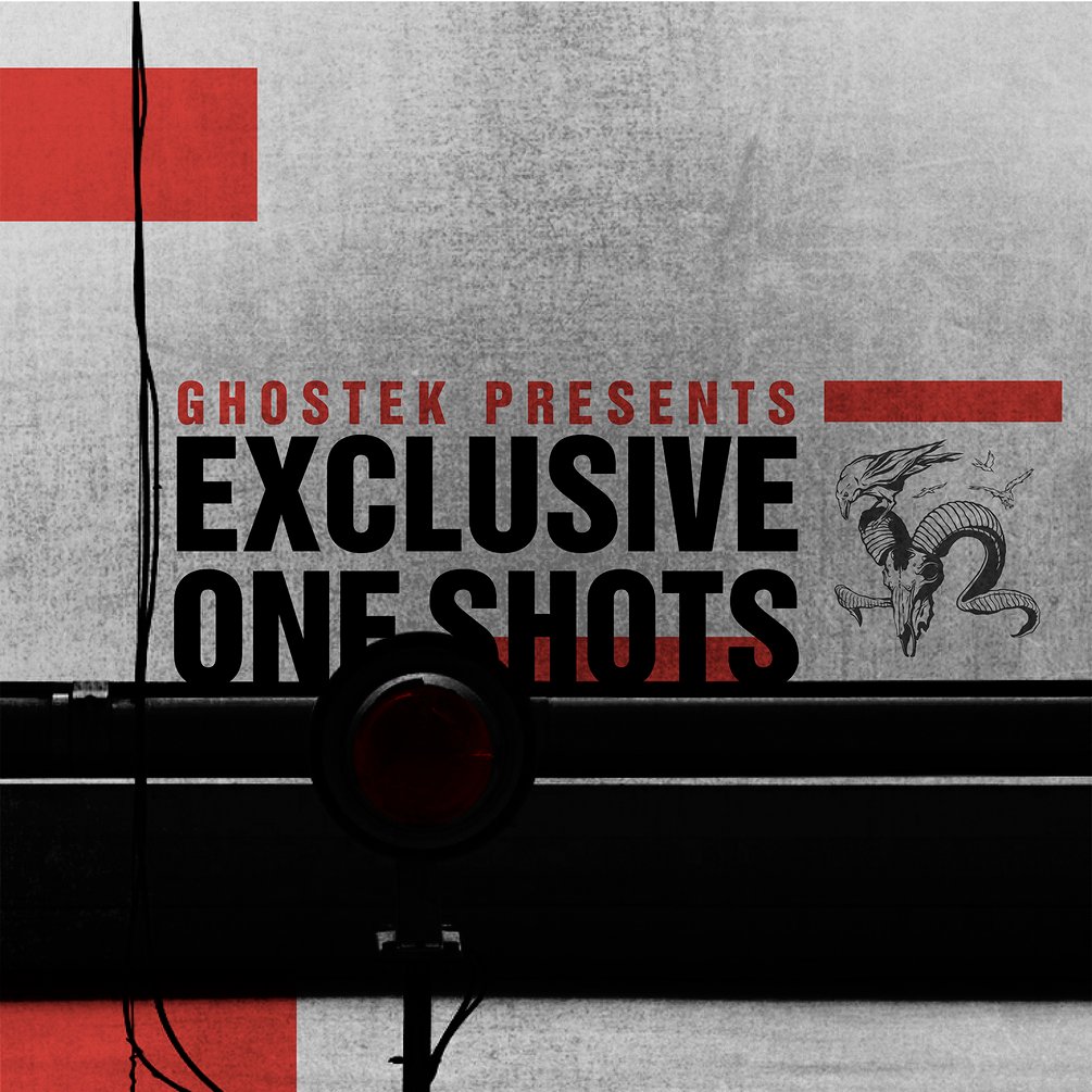GHOSTEK PRESENTS: EXCLUSIVE ONE SHOTS