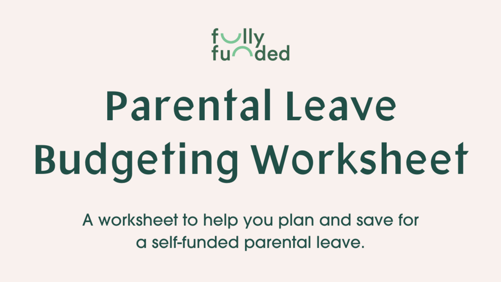 Parental Leave Budget Worksheet