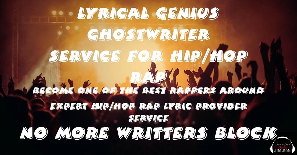 Lyrical Genius Ghostwriter Service For Hip/hop Rap Artist