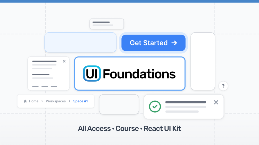 UI Foundations | Course & React UI Kit UI Foundations | Course & React UI Kit