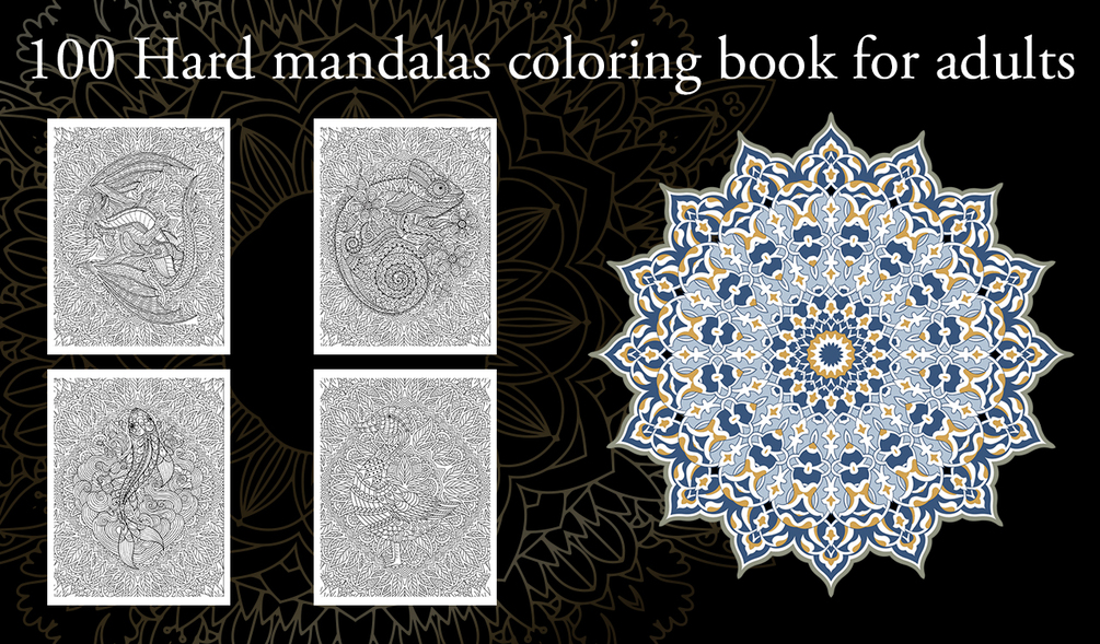 100 Hard Mandalas Coloring Books For Adults