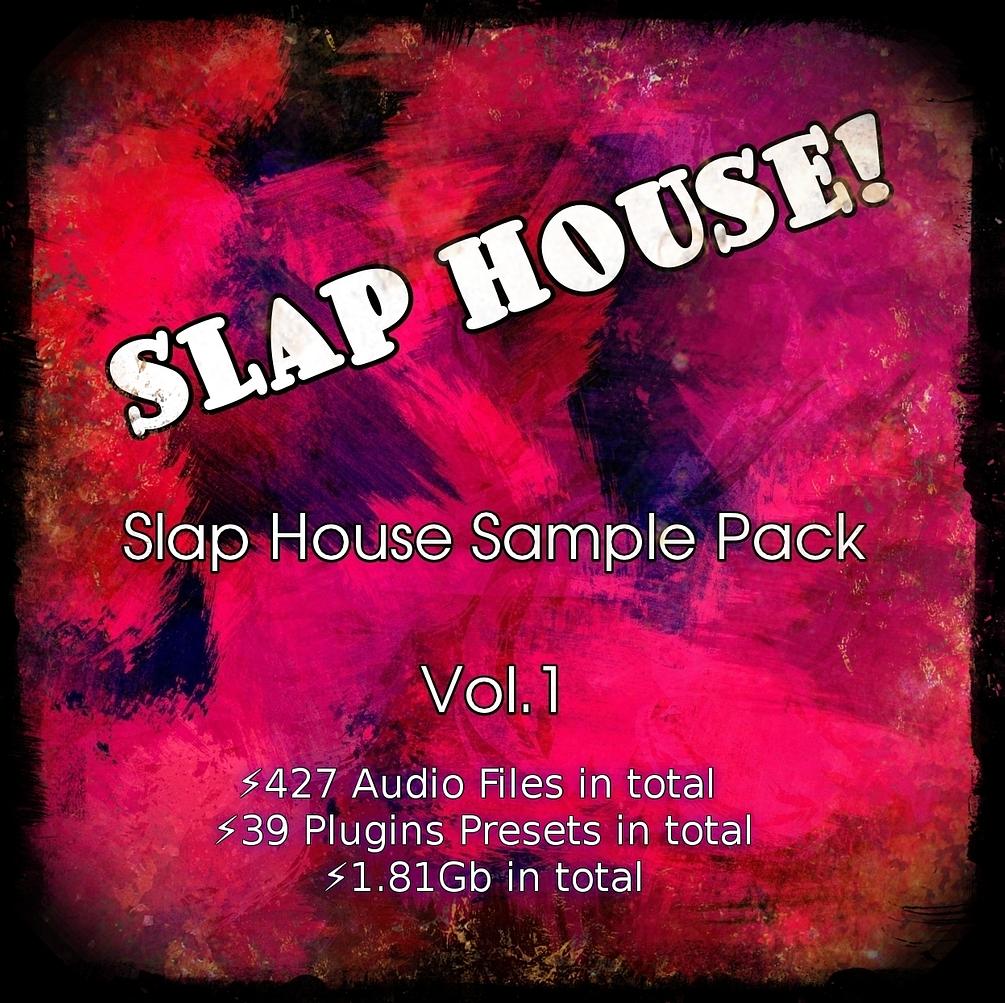 Slap House! Giga Pack 2021- 1.81 Gb (Samples & Presets)