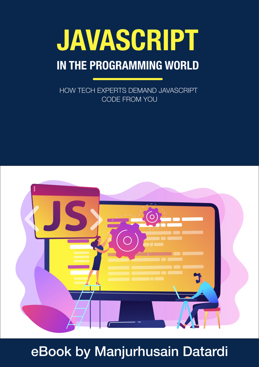 JAVASCRIPT IN THE PROGRAMMING WORLD