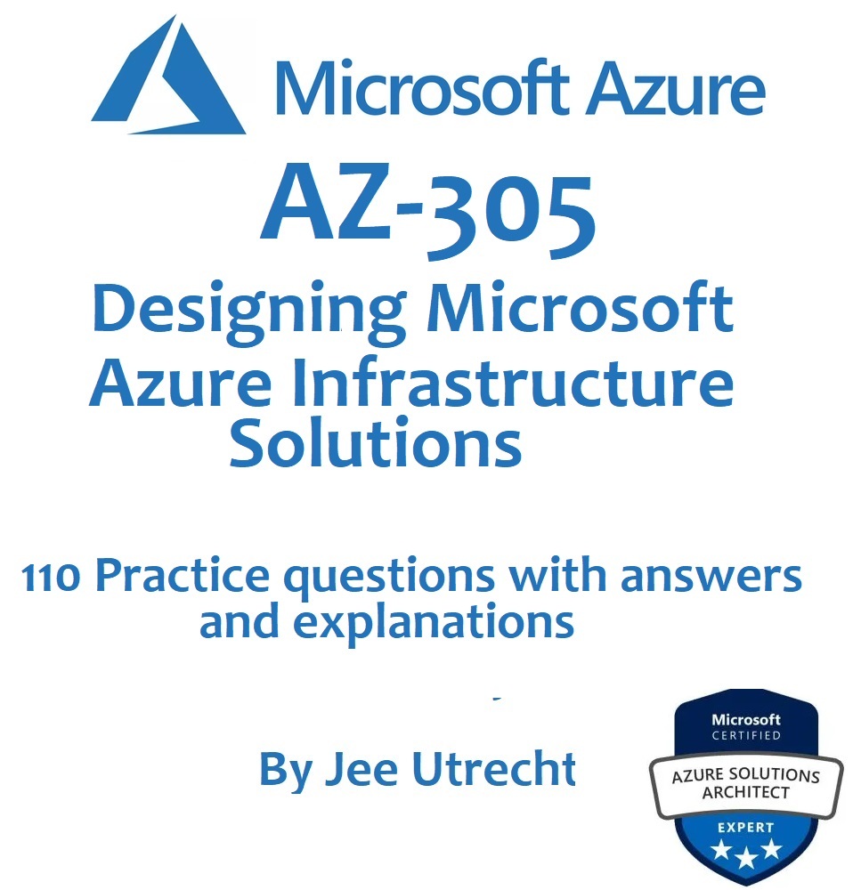 AZ-305: Designing Microsoft Azure Infrastructure Solutions