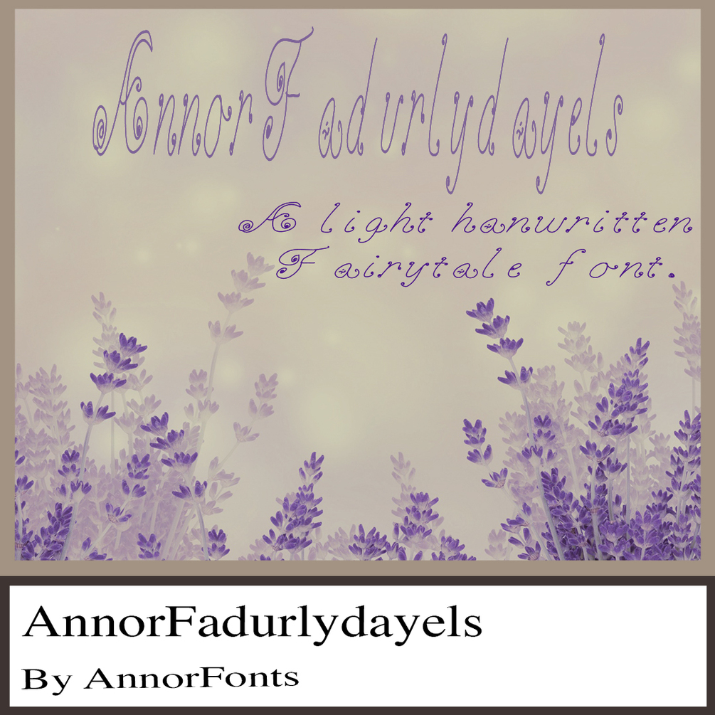 AnnorFadurlydayels - Beautiful, Unique and Artsy Handwritten Font for ...