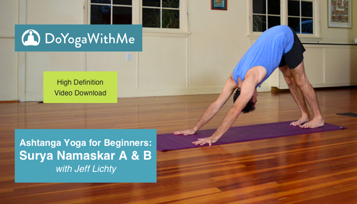 Ashtanga Yoga for Beginners: Surya Namaskar A and B with Jeff Lichty - HD