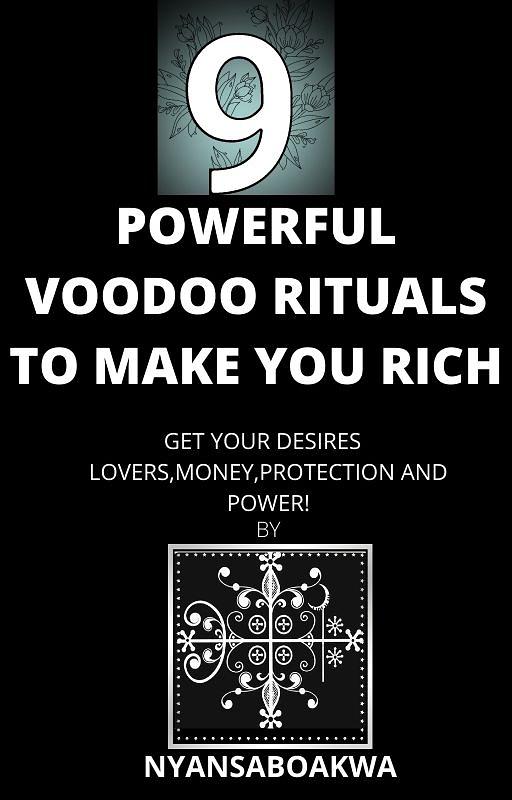 9 POWERFUL VOODOO RITUALS TO MAKE YOU RICH
