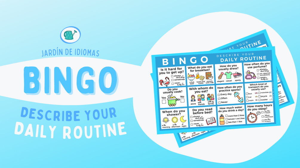 BINGO. Describe your DAILY ROUTINE
