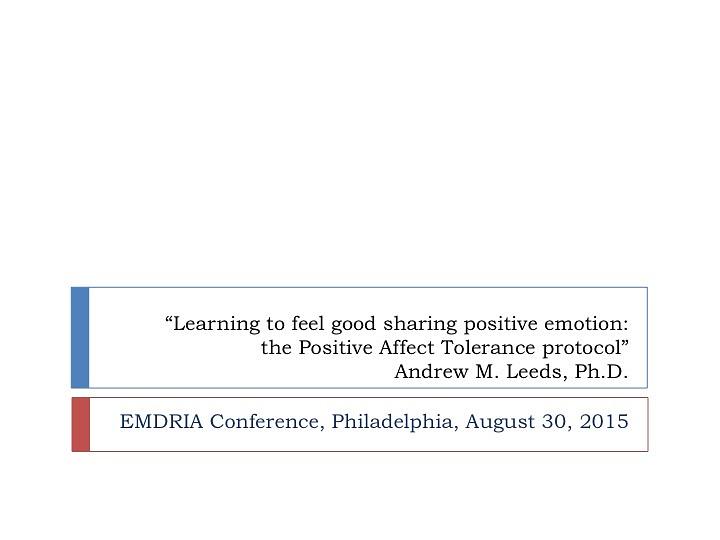 Handout: Learning to feel good sharing positive emotion: the Positive ...