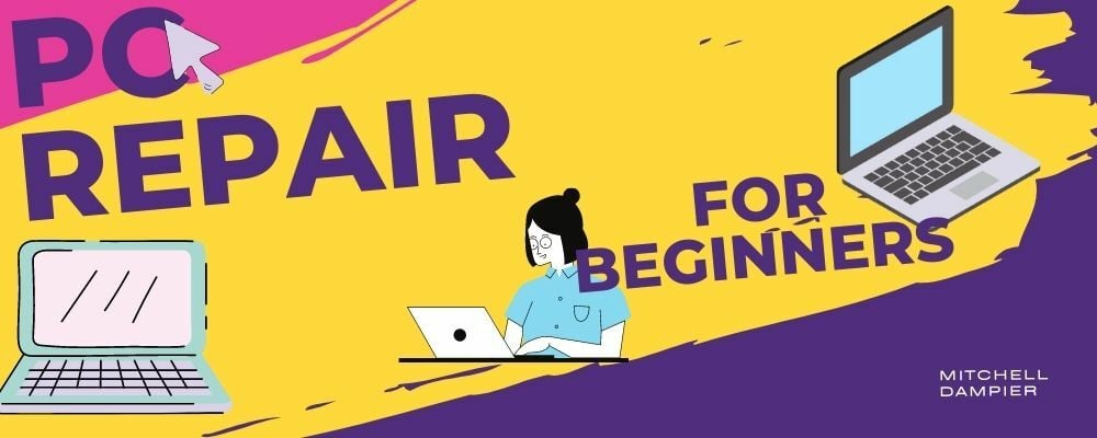 PC Repair For Beginners - From Zero To Hero