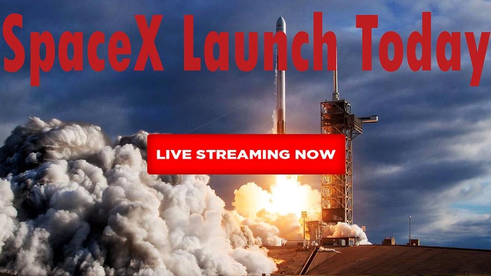 LIVE!@! SpaceX Launch Live Stream - TV Coverage