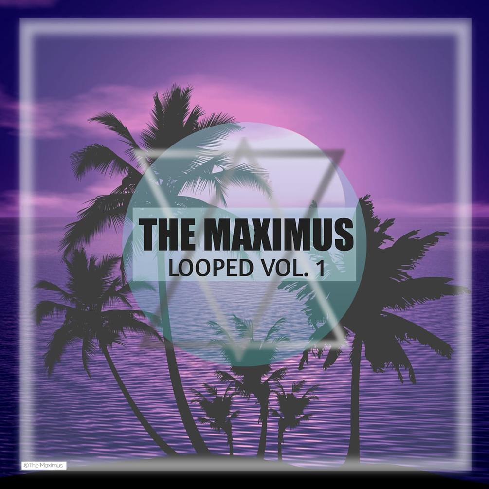 The Maximus Looped Vol.1