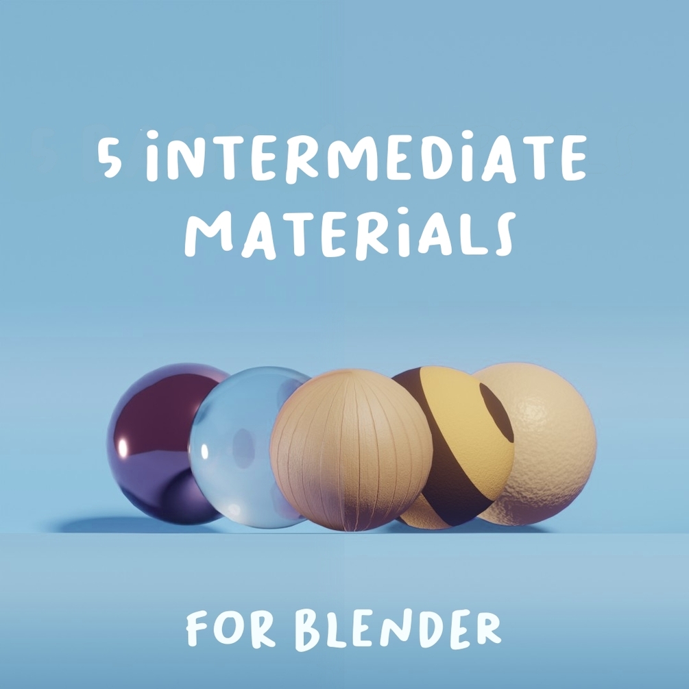 5 Intermediate Blender Materials