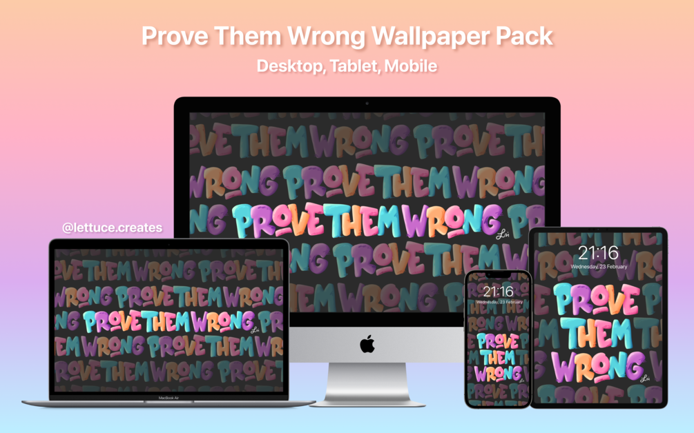 Prove Them Wrong Lettering Wallpaper Pack