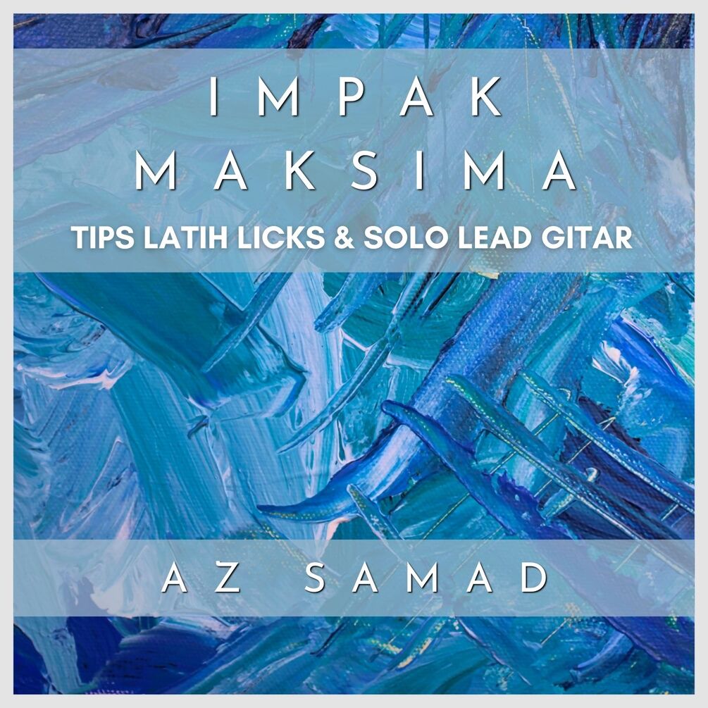 Impak Maksima: Tips Latih Licks & Solo Lead Gitar
