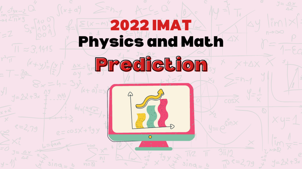 2022 IMAT Physics and Math Prediction