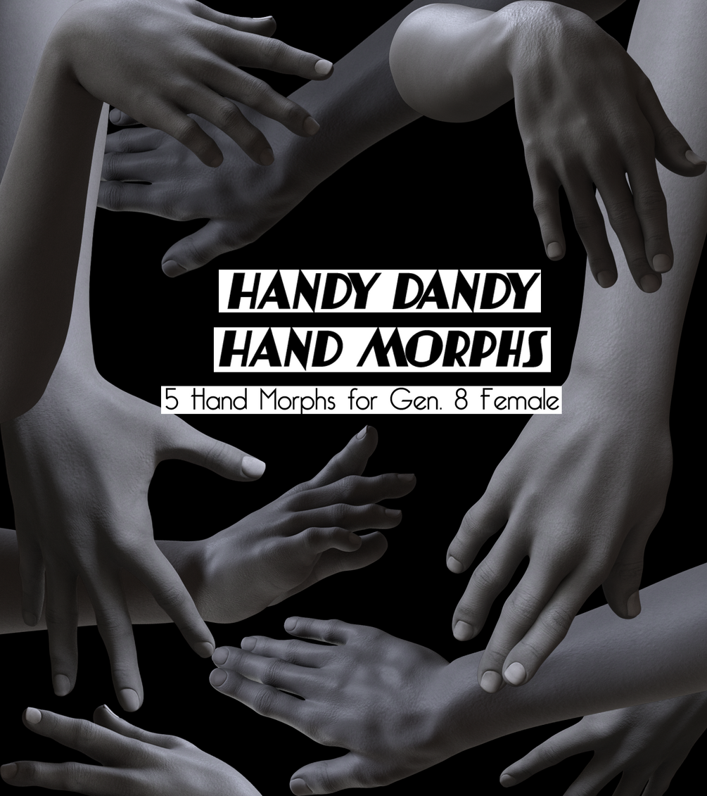 Handy Dandy Hand Morphs