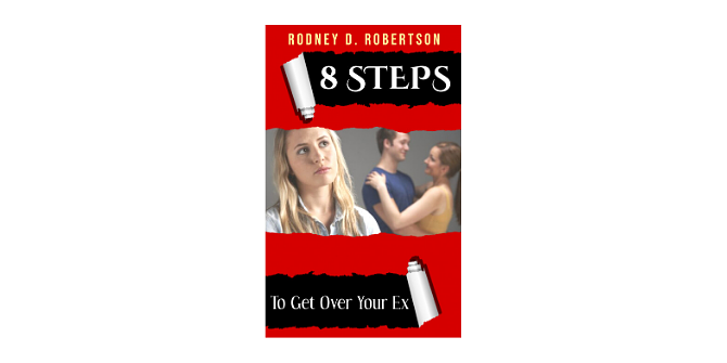 8 Steps To Get Over Your Ex