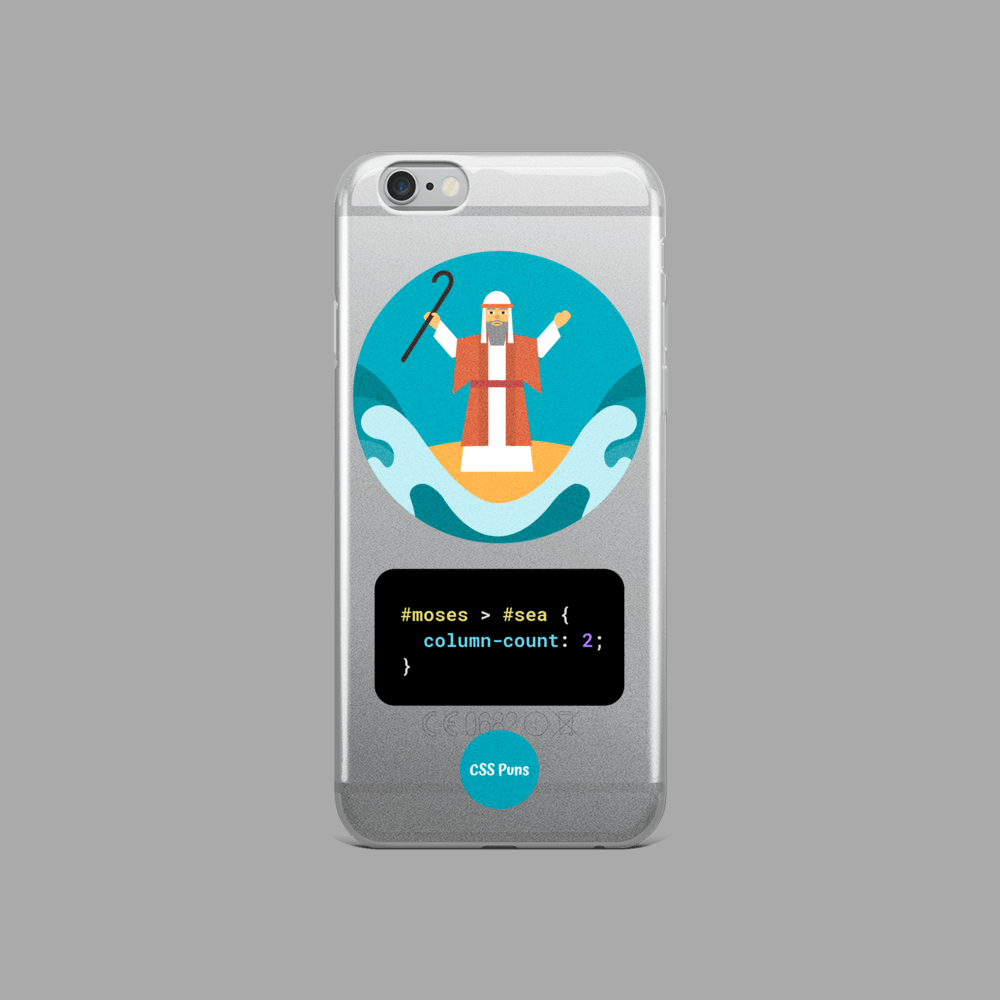 Css Puns Moses Sea Iphone Case
