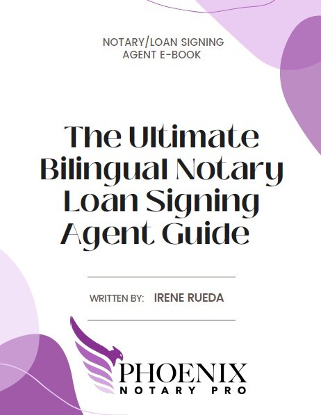 The Ultimate Bilingual Notary Loan Signing Agent Guide