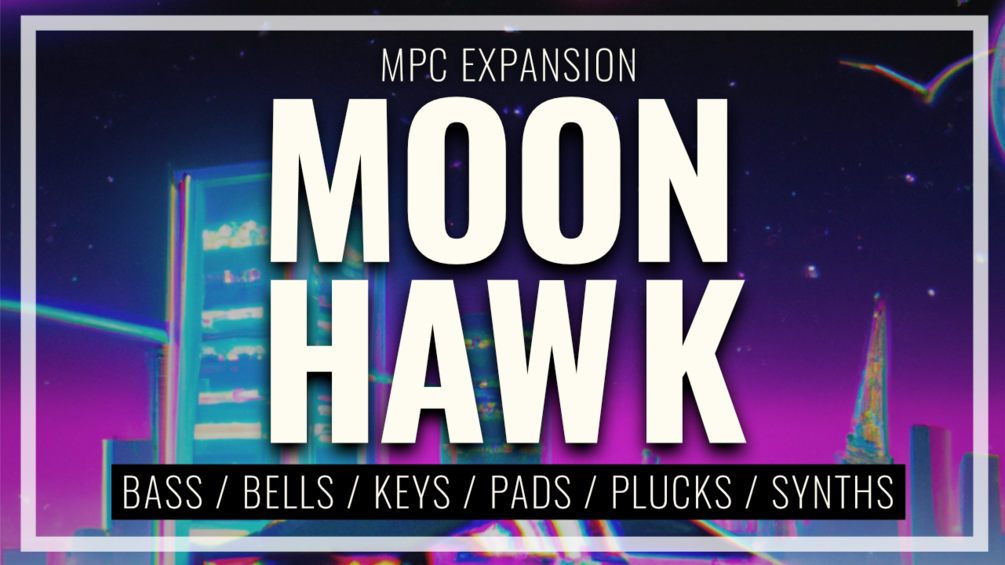 Moon Hawk MPC Expansion