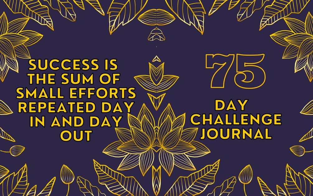 75 Day Challenge Journal: Habit Tracker and Meal Planning Notebook ...