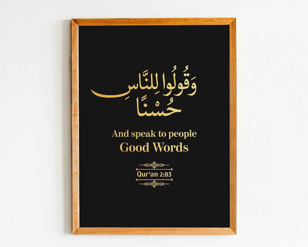 And Speak To People Good Words Quran 2 83 