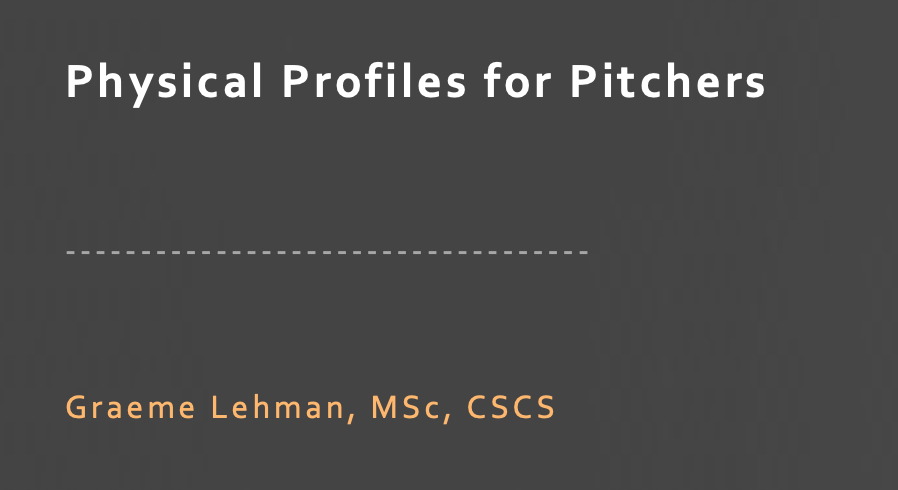 Physical Profile for Pitchers
