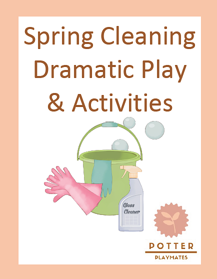 Spring Cleaning Dramatic Play and Activities