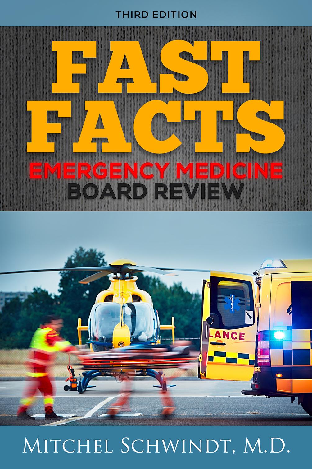 Fast Facts - High Yield Emergency Medicine Review