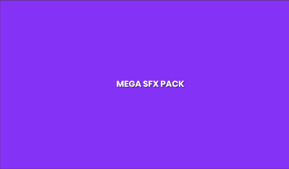 Mega Sound Effects Pack (400+)
