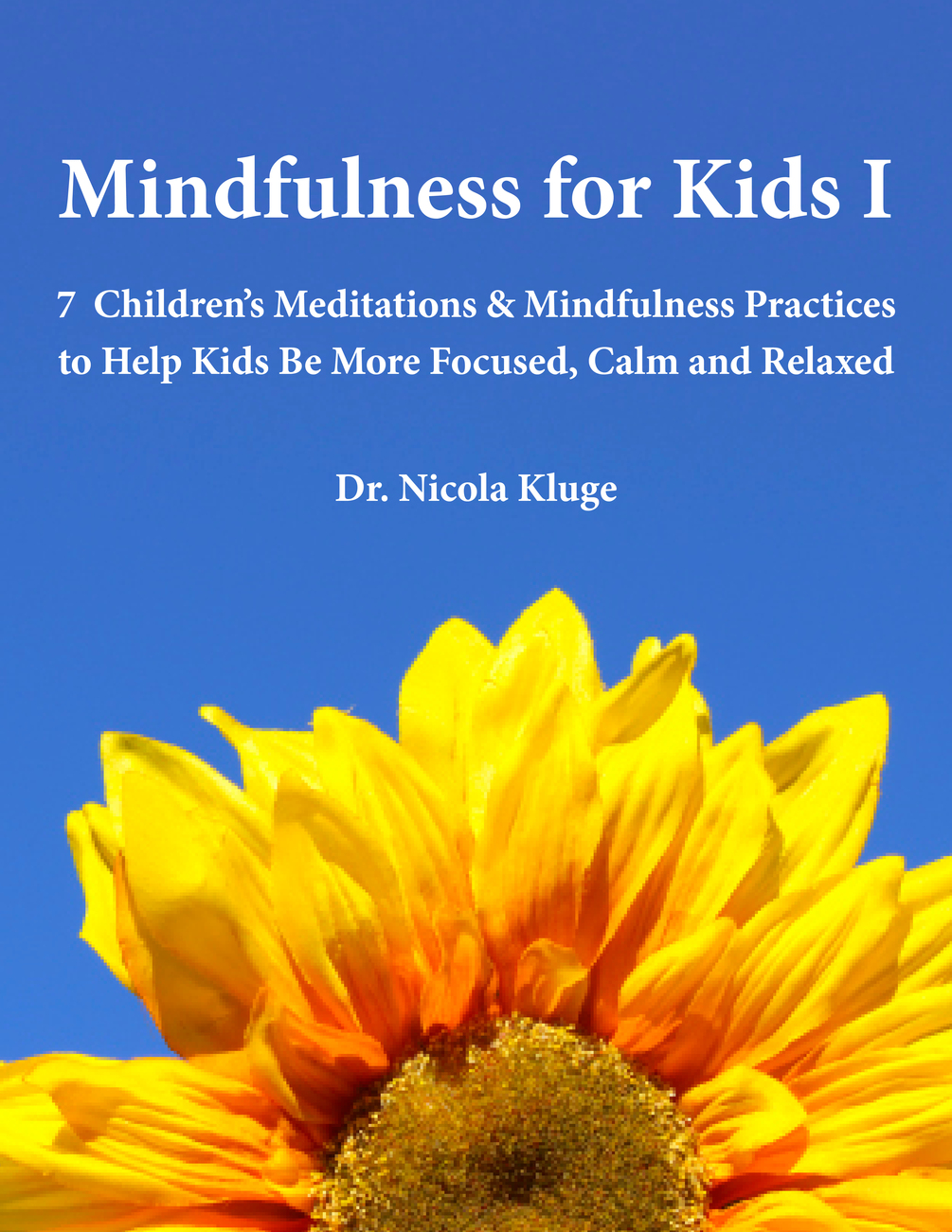 Meditation Scripts: Mindfulness for Kids I - 7 Children's Meditations ...
