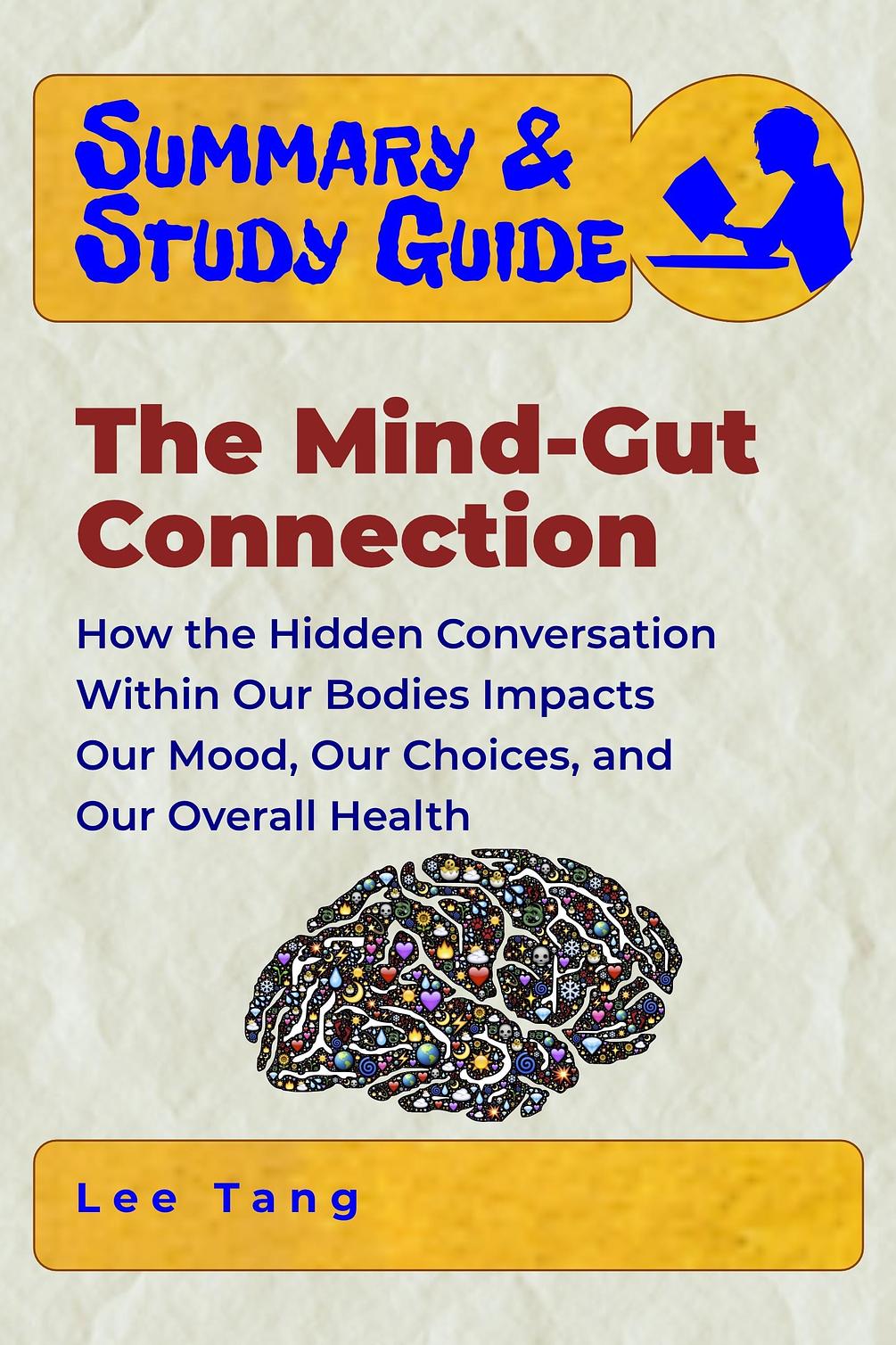 Summary & Study Guide - The Mind-Gut Connection (ebook)