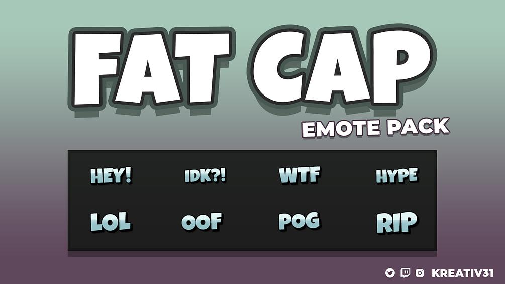 FAT CAP Twitch Emote Pack