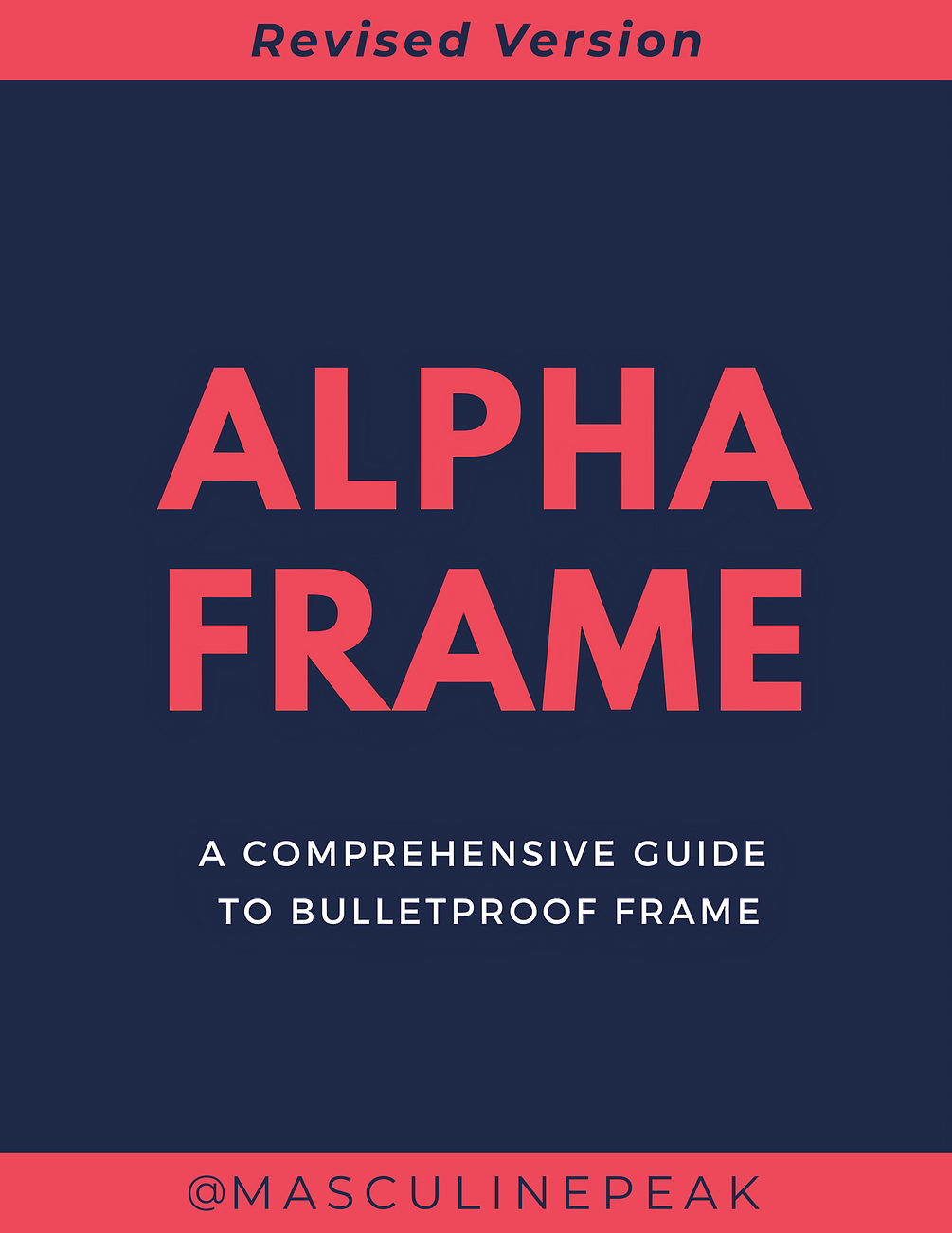 ALPHA FRAME - Comprehensive Guide to Bulletproof Frame (Revised Version)