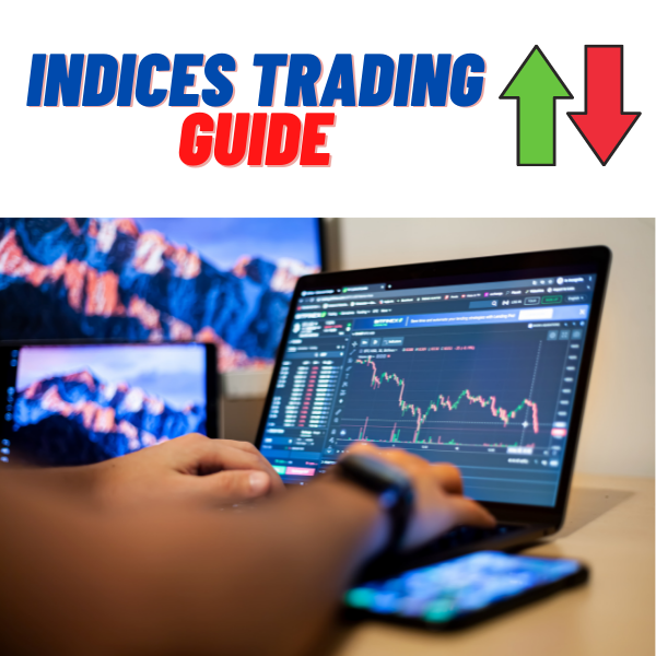 Indices Trading Guide