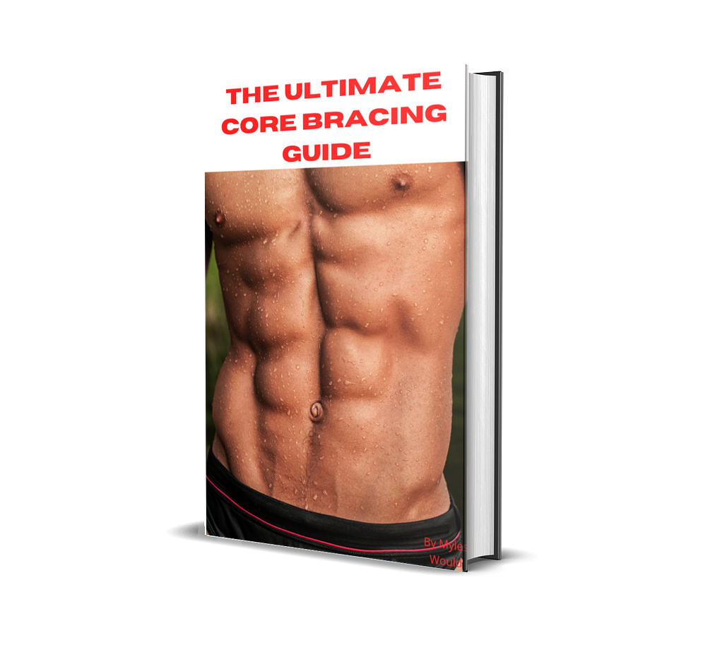 The Ultimate Core Bracing Guide