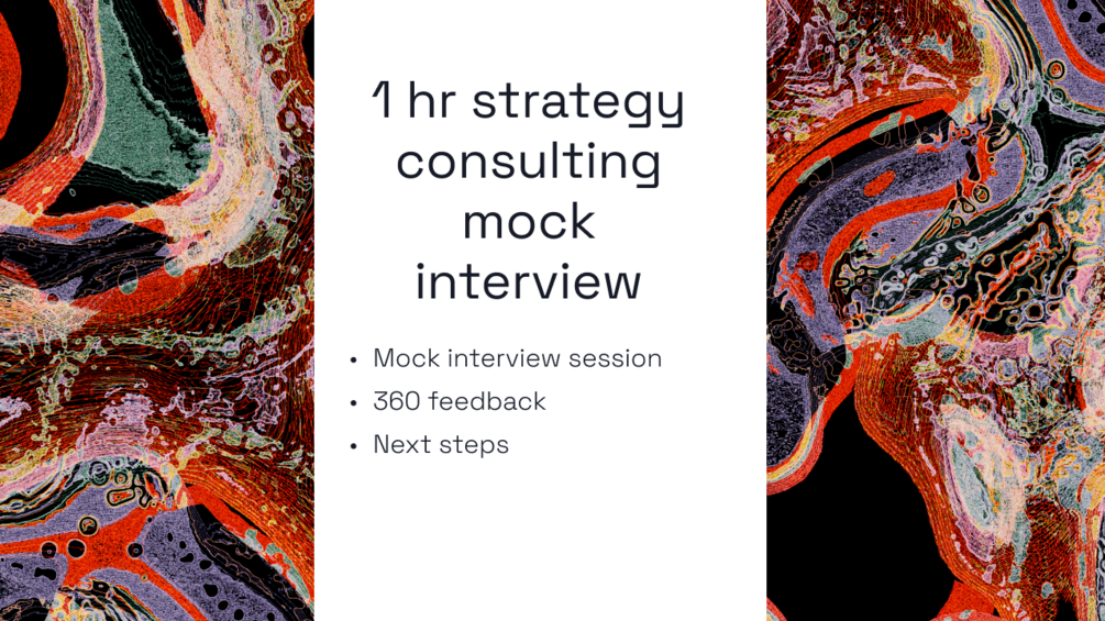 1 hr mock interview session - Strategy Consulting