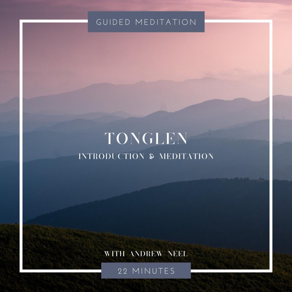 Tonglen - Introduction & Meditation