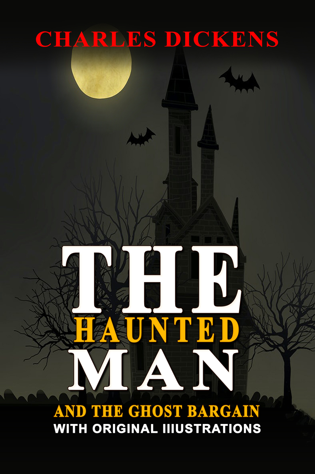 The Haunted Man and the Ghost's Bargain