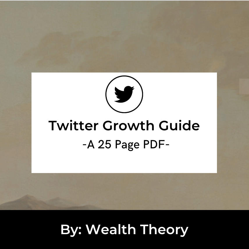 Wealth Theory - Twitter Growth Guide
