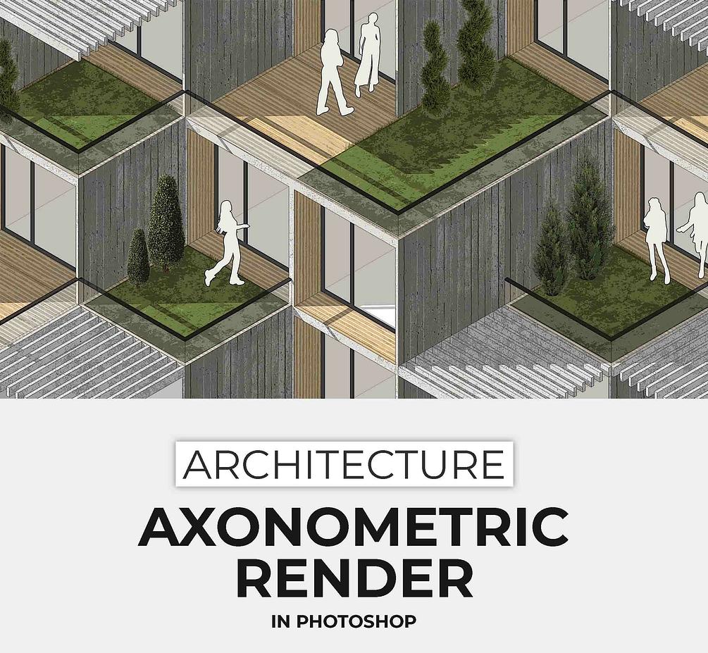 Axonometric Render in Photoshop