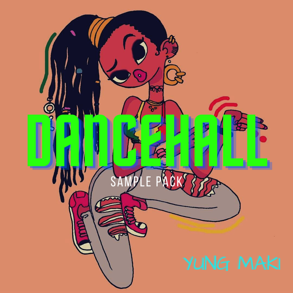 DANCEHALL - Sample Pack By YUNG MAKI